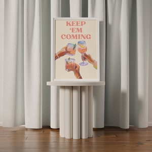 Keep Em Coming Wall Print Bar Cart Print Cheers Cocktail Print Vintage ...