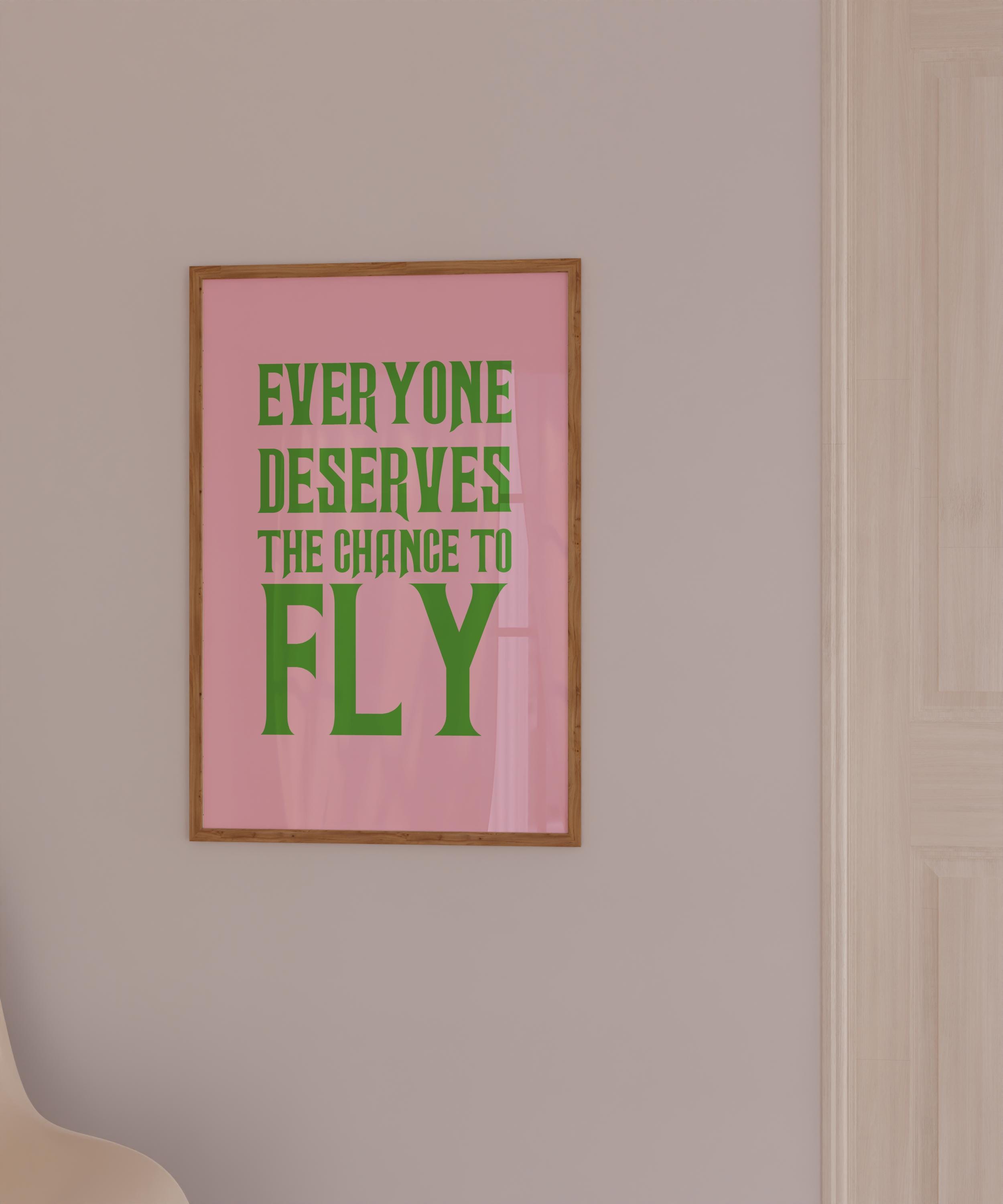 Everybody Deserves the Chance to Fly, Pink Wicked Print Wizard of Oz ...