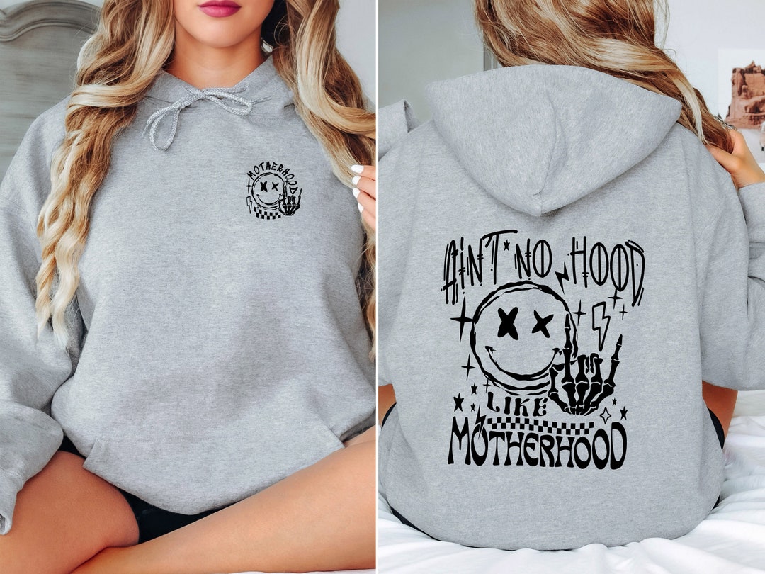 Ain’t No Hood Like Motherhood Hoodie - Funny Mom Graphic Sweatshirt - Etsy