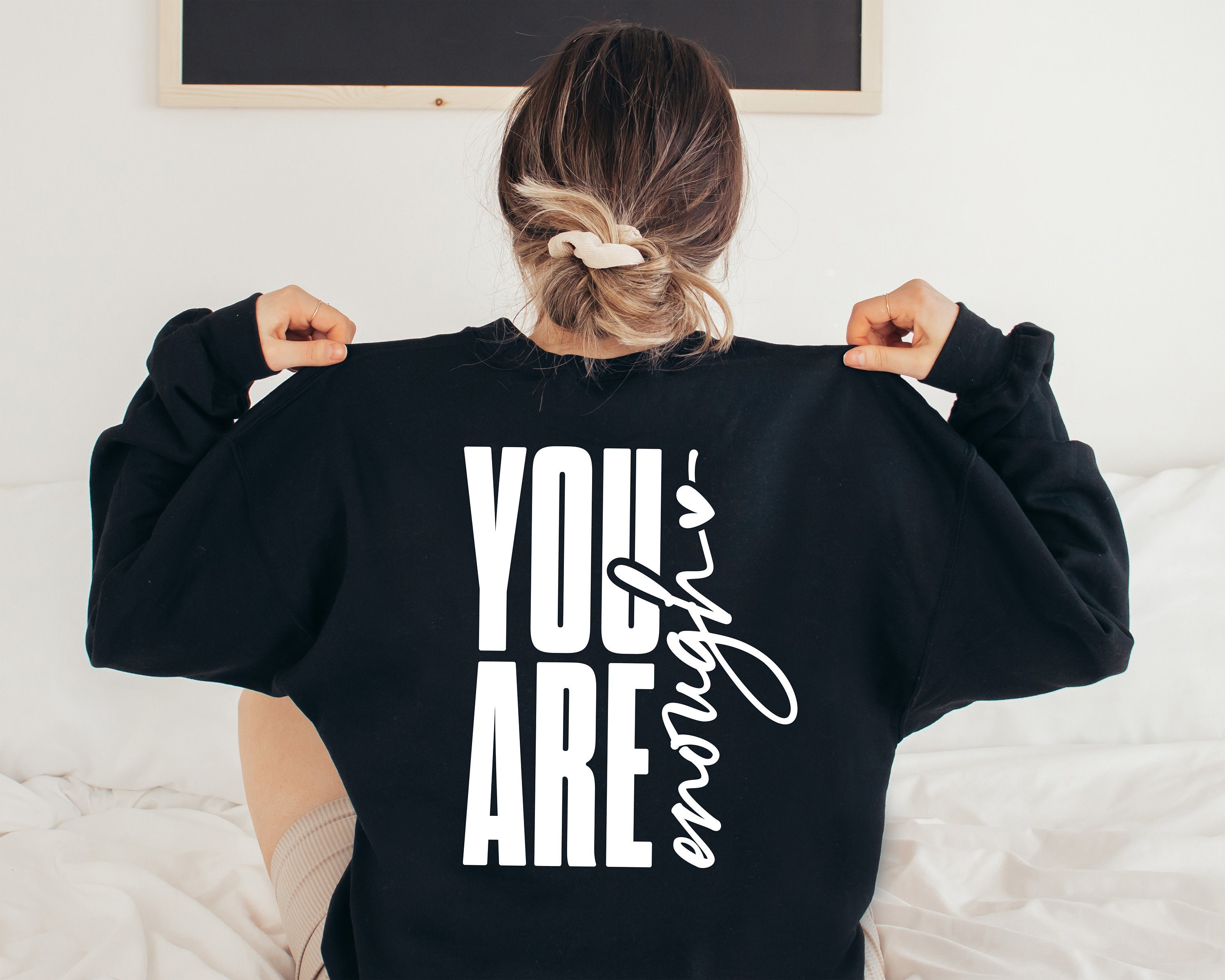 You Are Enough Sweatshirt, Inspirational Sweatshirt, Positive Quote ...