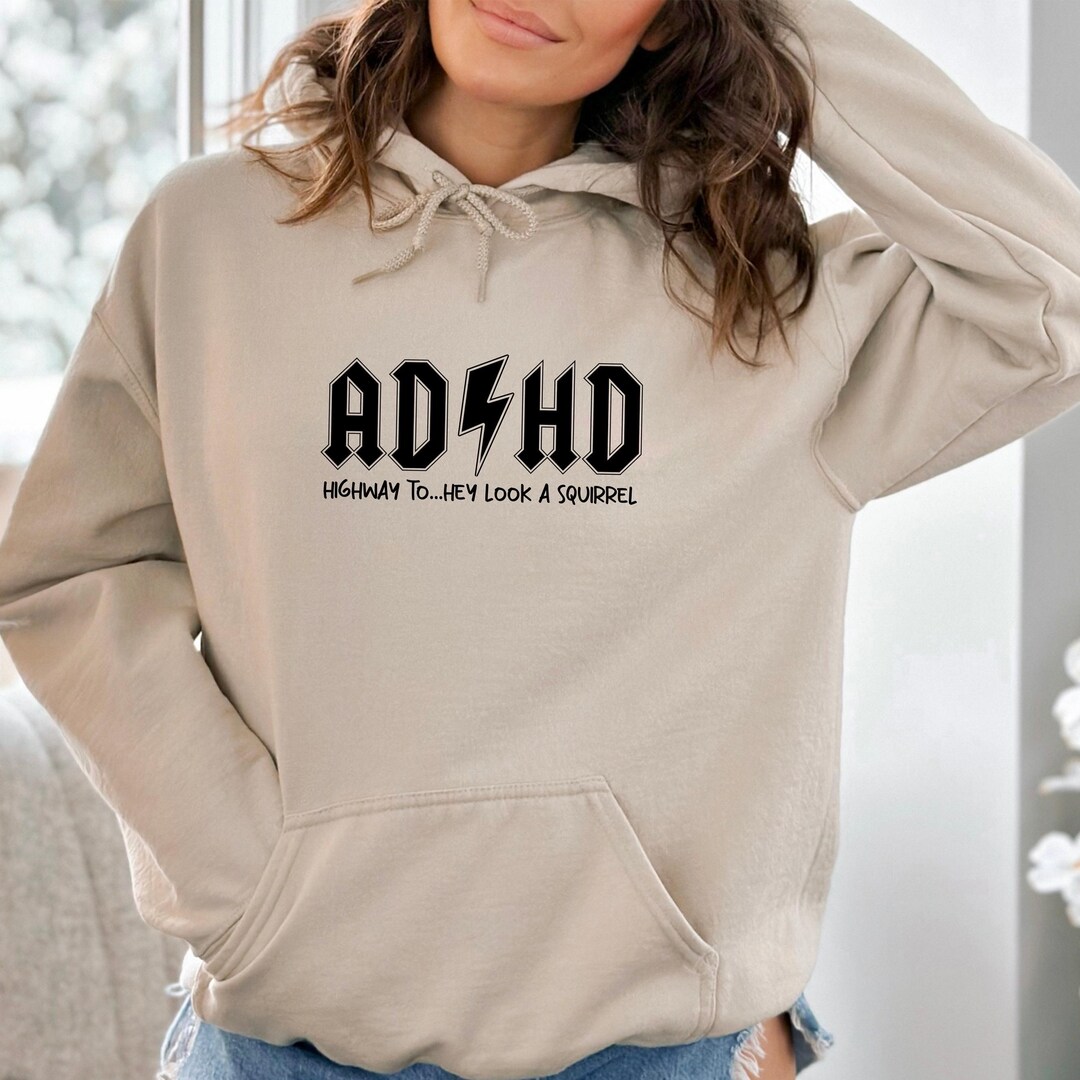 Funny ADHD Hoodie: Highway to Hey Look Squirrel Pullover - Etsy