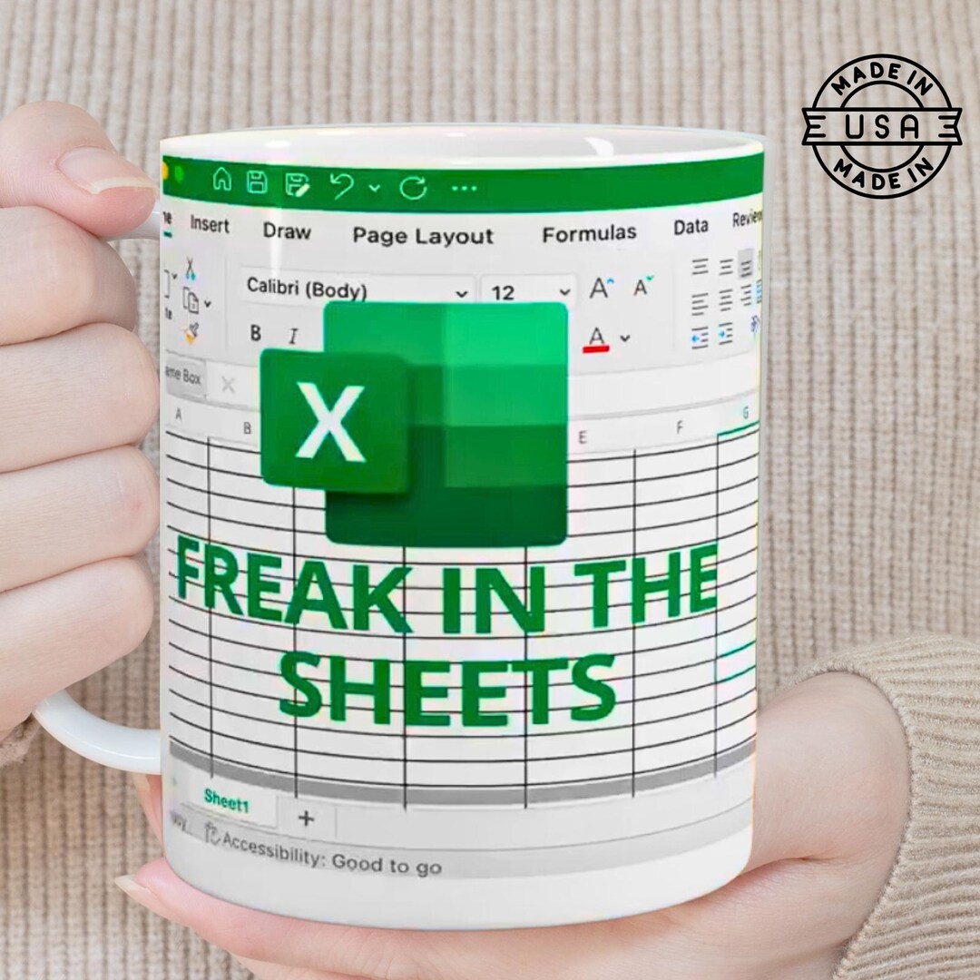 Freak in the Sheets Mug - Excel Spreadsheet- Google Sheets Mug ...