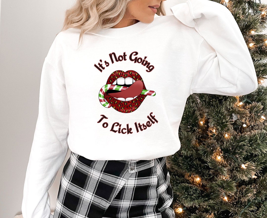 Sexy Candy Cane Not Going to Lick Itself Raunchy Christmas Sweater ...