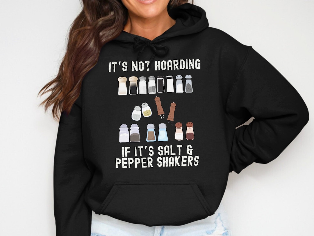 Funny Salt and Pepper Shakers T-shirt Sweat Hoodie, Kitchen Humor Tee ...
