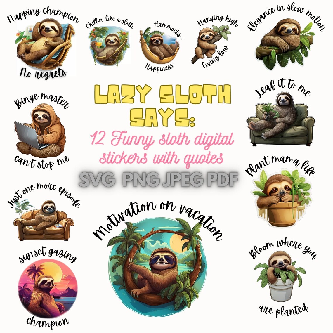 Sloth SVG Bundle, Lazy Sloth Sayings Svg, Animal Svg, Lazy Quotes Svg ...