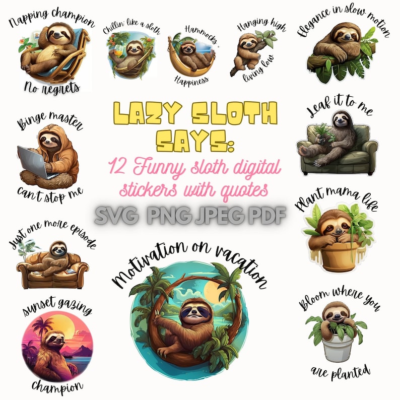Sloth SVG Bundle, Lazy Sloth Sayings Svg, Animal Svg, Lazy Quotes Svg ...