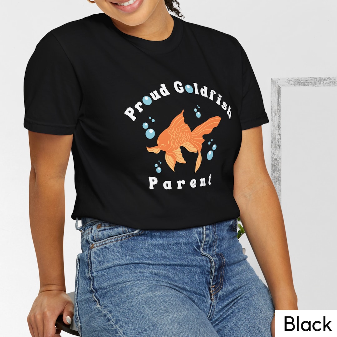 Proud Goldfish Parent Unisex Tee, Funny Fish Shirt, Goldfish Owner Gift, Goldfish Shirt, Fish ...