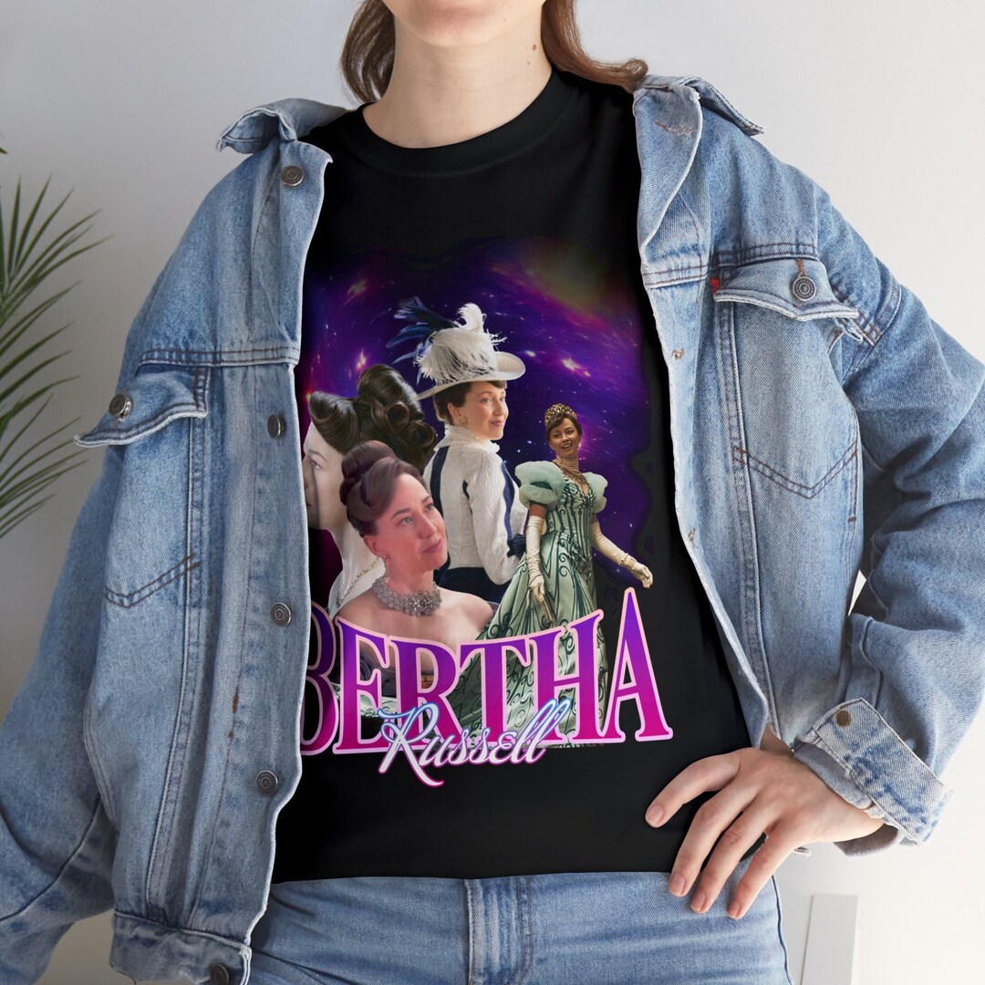 Bertha Russell Gilded Age TV Show Fan Shirt, Meme Merch From the Gilded ...