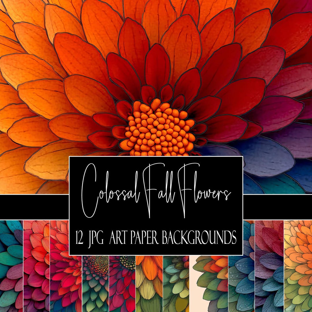 Colossal Fall Flower Art Paper Backgrounds, 12 JPG Digital Papers ...