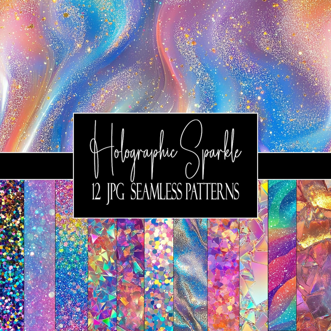 Holographic Sparkle Seamless Patterns: Glam Digital Papers (12 Jpgs ...