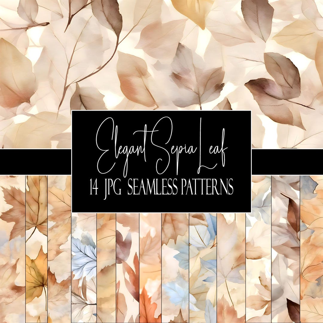 Elegant Sepia Leaf, Seamless Patterns, Fall Autumn Papers, 14 Jpgs ...