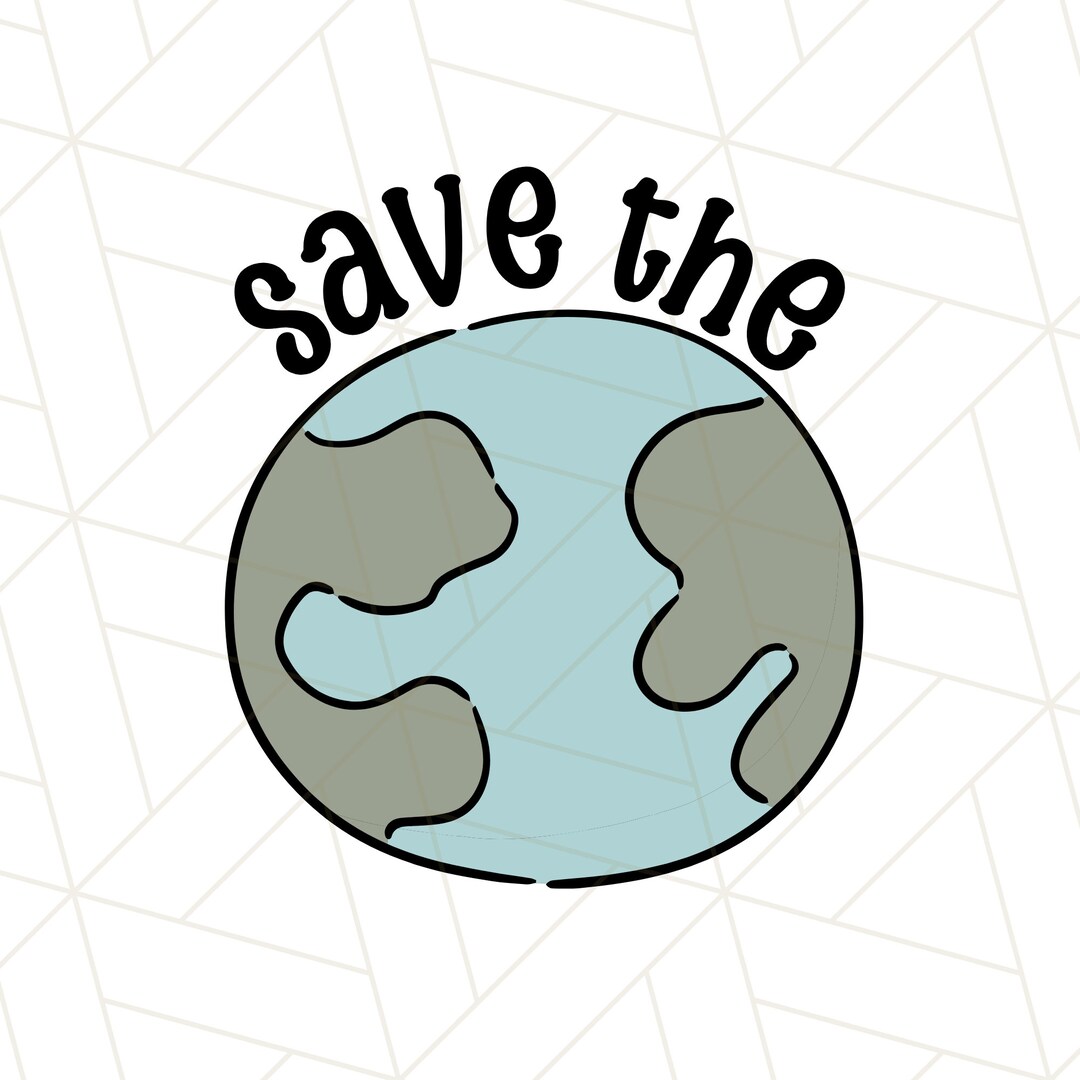 Save the Earth PNG, Earth Day Png, Earth Png, Earth Sublimation, Save ...