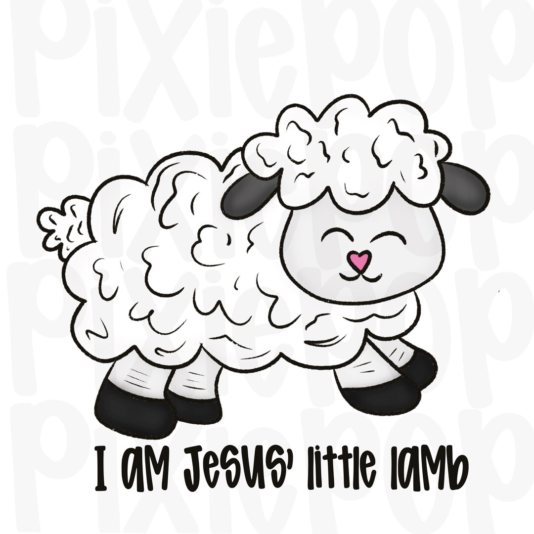 I Am Jesus’ Little Lamb, Easter Sublimation,christian Toddler PNG ...