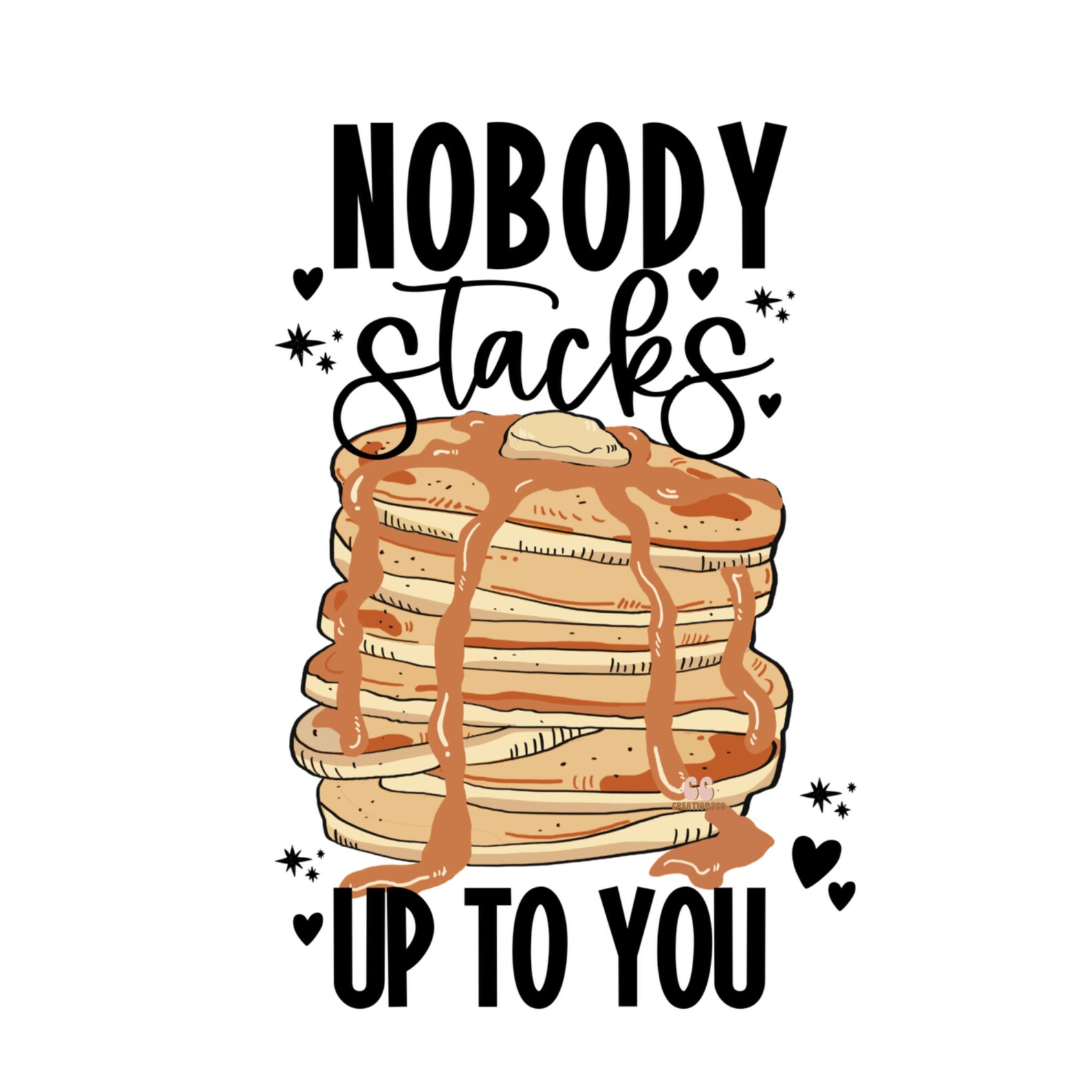 Nobody Stacks up to You Png-valentine's Day Sublimation - Etsy