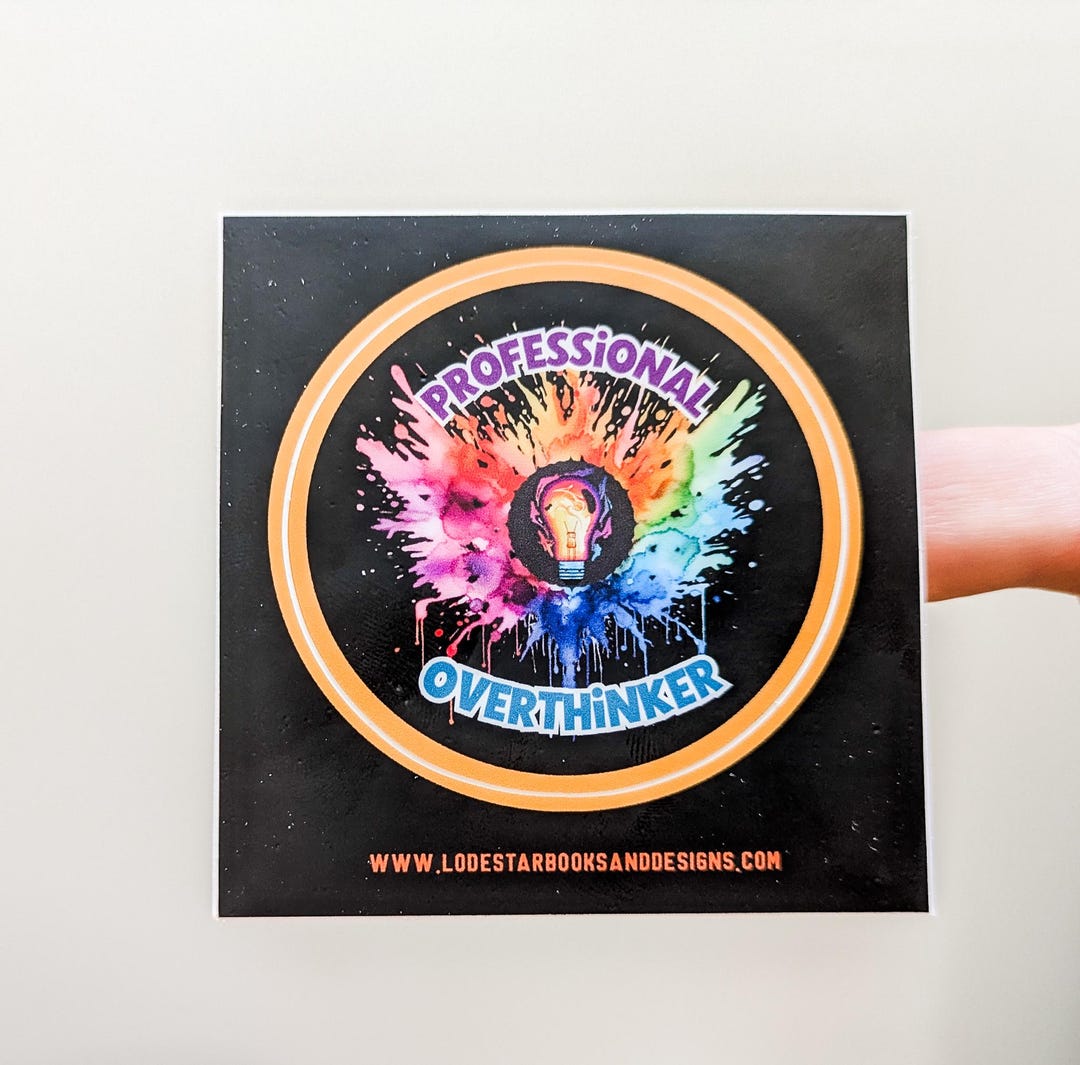 Professional Overthinker Sticker, Motivational, Funny Sticker, Sassy ...