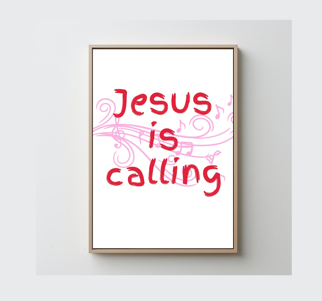 Jesus is Calling Digital Print. Popular Worship Music. Christian Wall ...