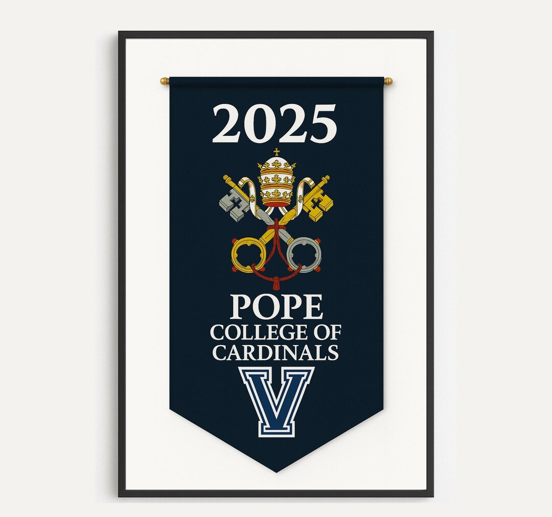 VILLANOVA - Print Art, Pope College of Cardinals 2025 Banner, Vatican ...
