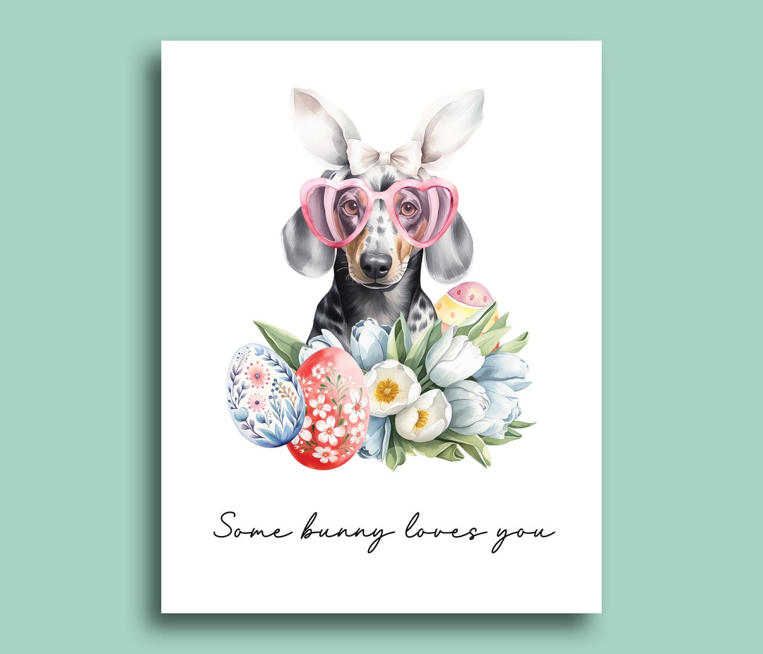Dachshund Easter Greeting Card | Some Bunny Loves You | Springtime Dog ...