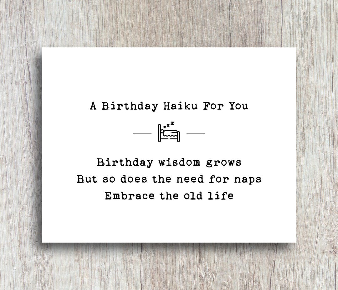 Funny Birthday Haiku | Embrace the Old Life | Funny Greeting Card for ...