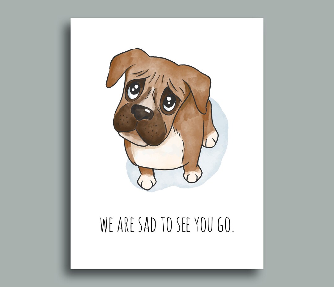 We Are Sad to See You Go | Goodbye Coworker Card | Cute Puppy Dog Eyes ...