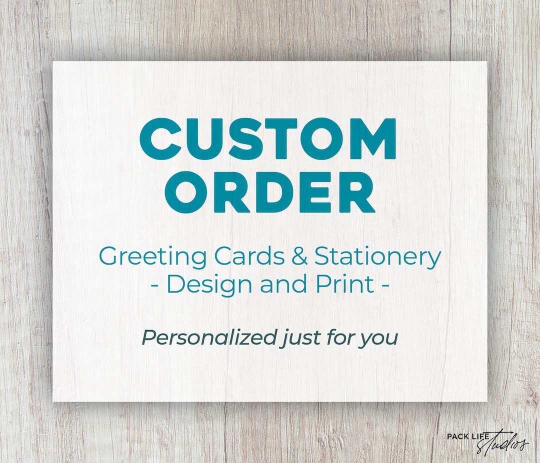 Custom Greeting Card Order | Made to Order | Personalized Design and ...