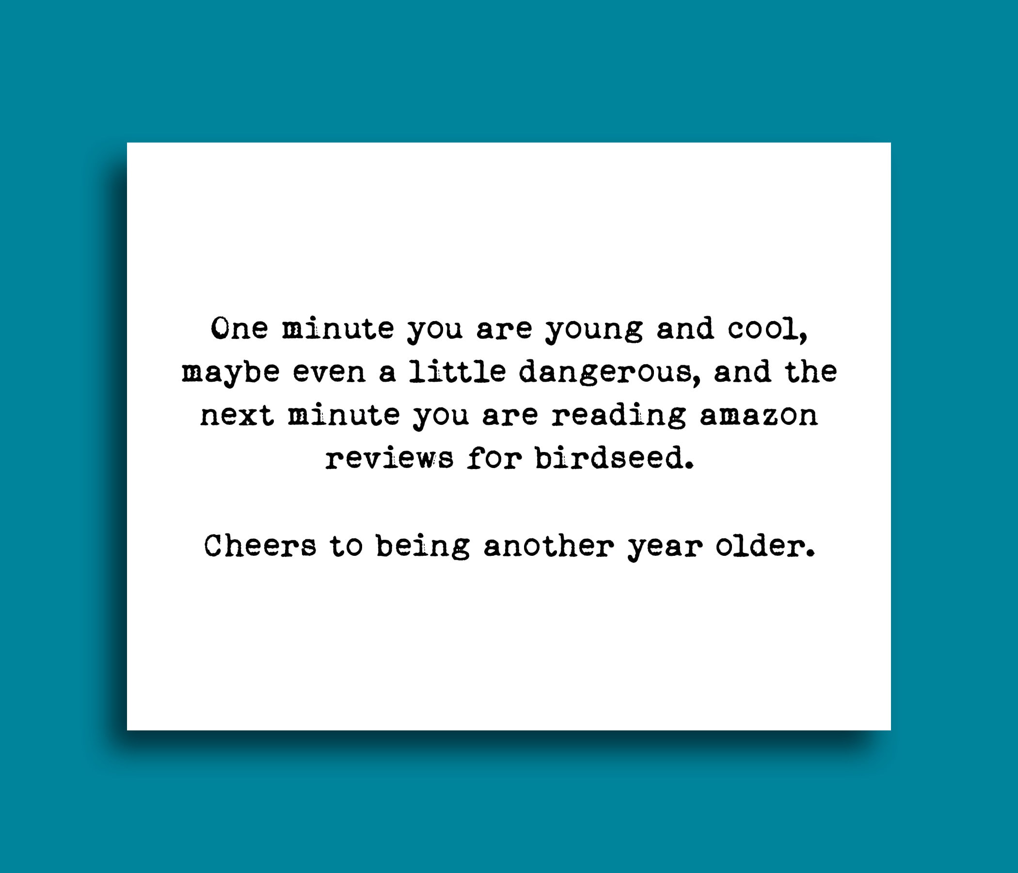 One Minute You're Young and Cool | Funny Birthday Card | Birthday Humor ...