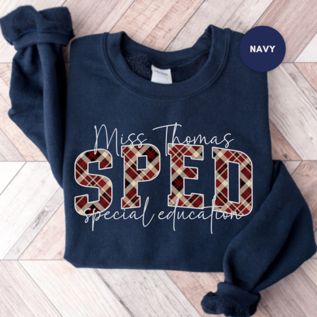 Sped Teacher Shirt Custom Teacher Sweatshirt, Specials Teacher Shirt ...