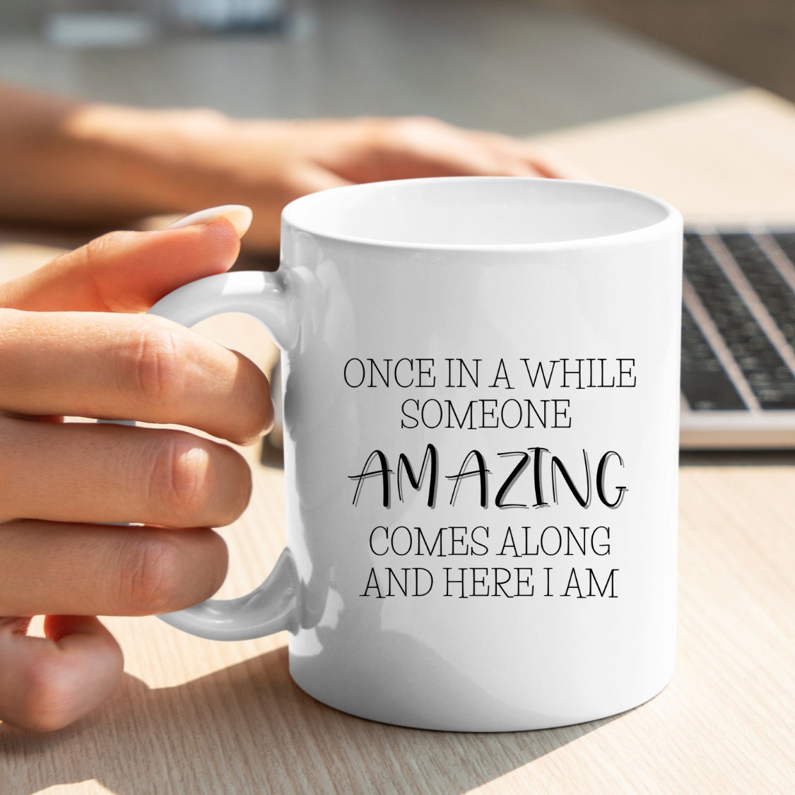 Once in a While Someone Amazing Comes Along and Here I Am - Etsy