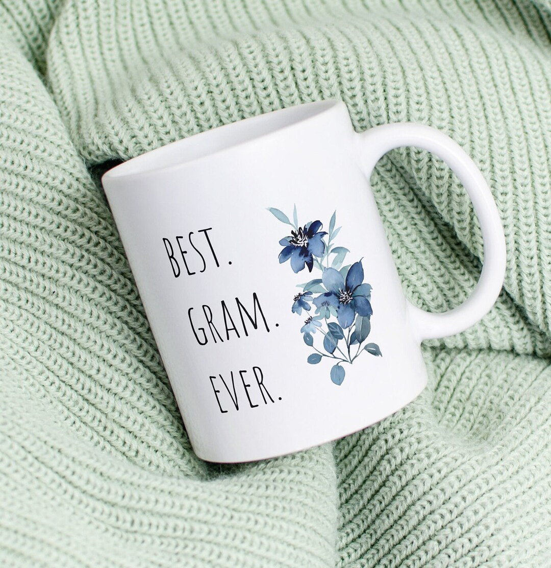 Best Gram Ever Mug Gift Idea for Gram Cute Grandma Mug Grandmother Mug ...