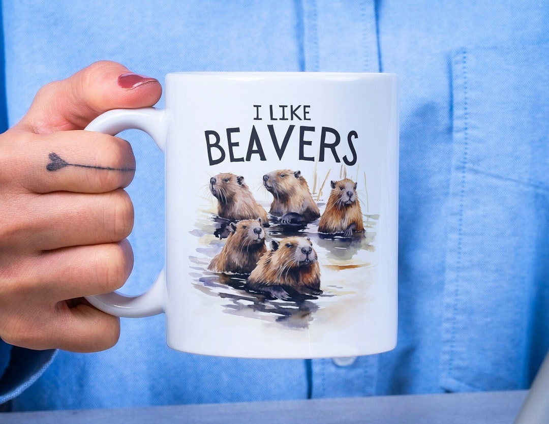 Funny Beaver Mug Funny Animal Mug I Like Beavers Mug Funny Beaver Gift ...