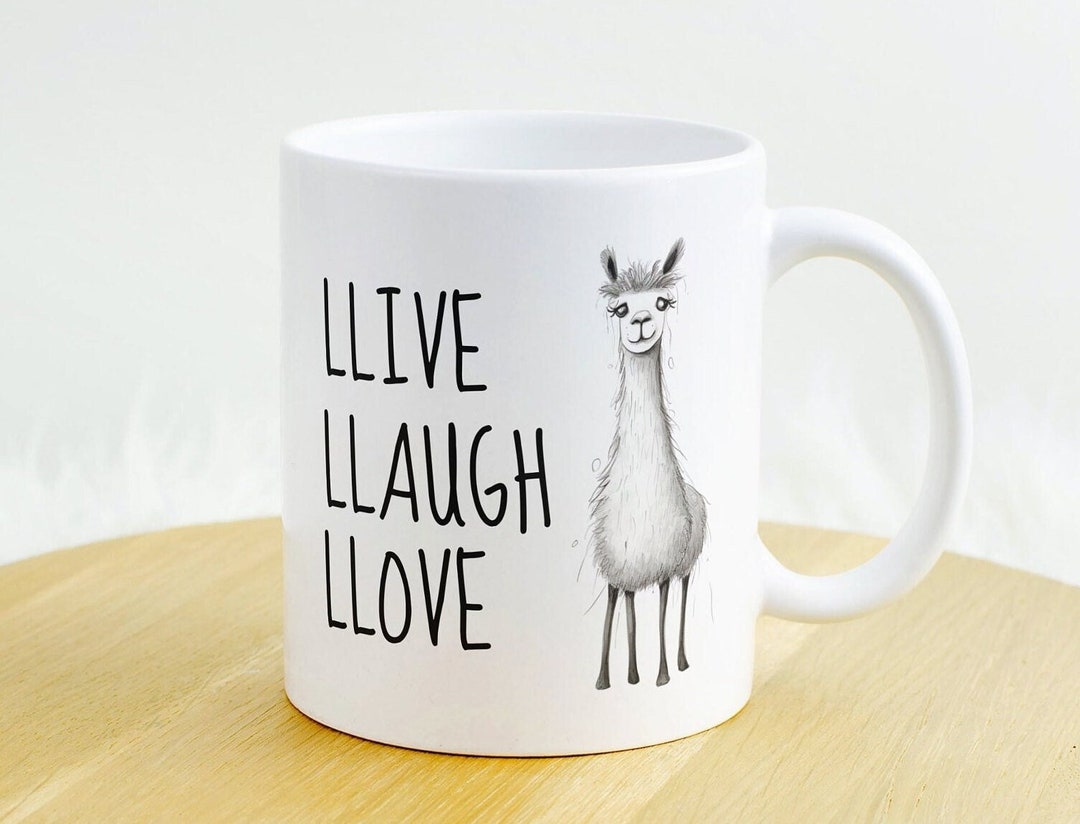 Funny Llama Mug | Funny Mugs Funny Animal Mug Funny Live Laugh Love Mug ...