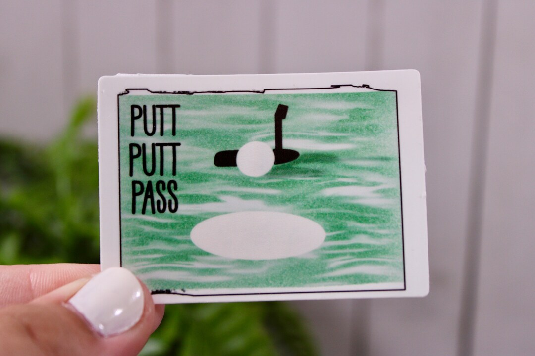 Putt. Putt. Pass. Mini Golf or Putting Game Sticker. Perfect for the ...