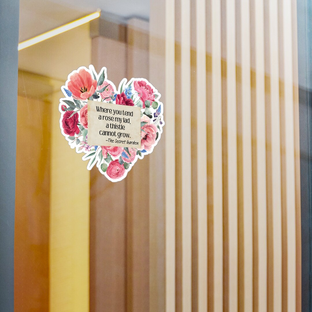 Secret Garden Book Quote Vinyl Decal, Tending a Rose Francis Hodgsen ...