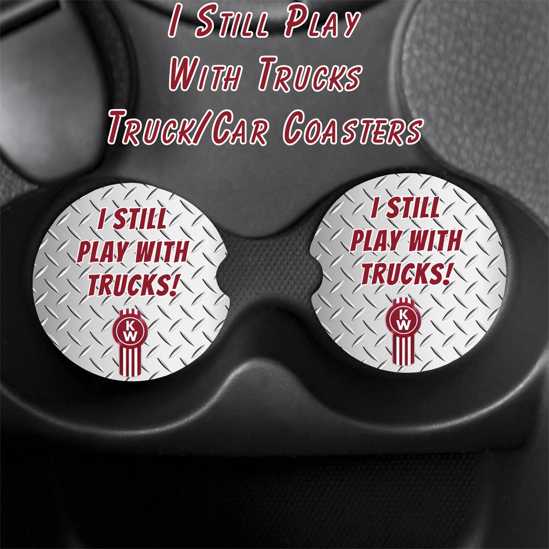 I Still Play With Kenworth Trucks, Truck Coasters, Set of 2, Neoprene ...