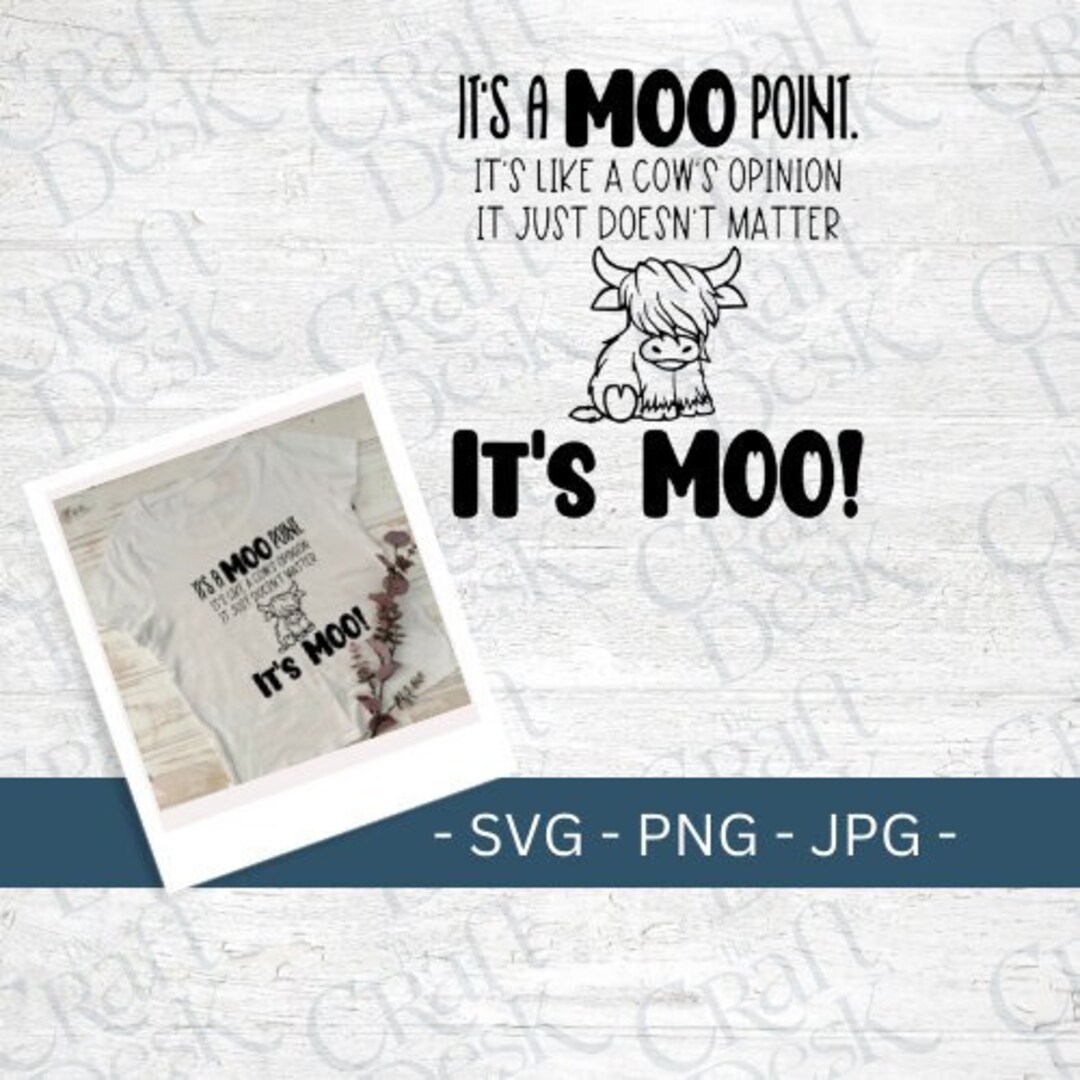 Moo Point SVG | Friends SVG | Cow SVG | Design File | Digital File ...