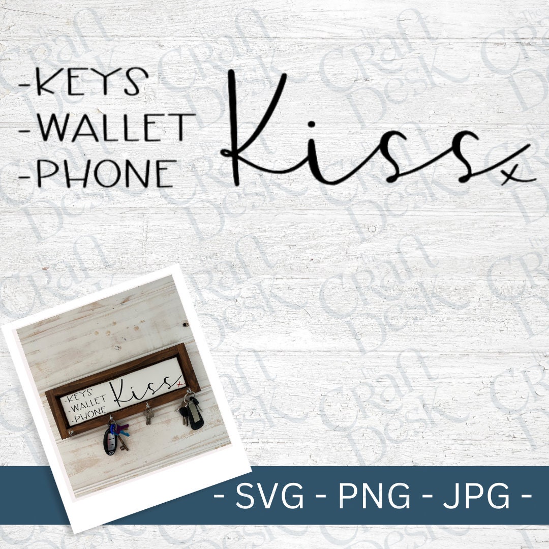 Keys Wallet Phone Kiss SVG | Home SVG | Kiss SVG | Design File ...