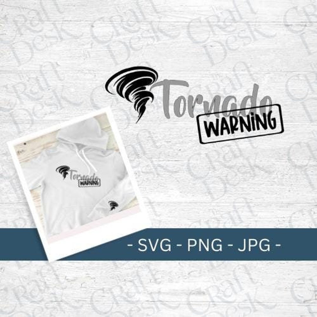 Tornado Warning SVG | Sassy SVG | Mood SVG | Design File | Digital File ...