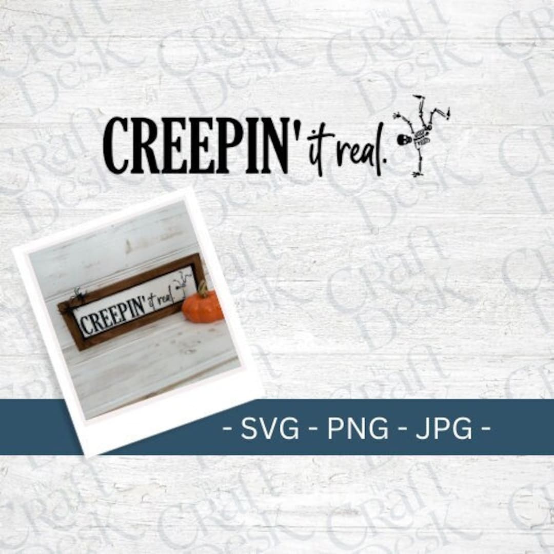 Creepin It Real SVG | Halloween SVG | Skeleton SVG | Design File ...