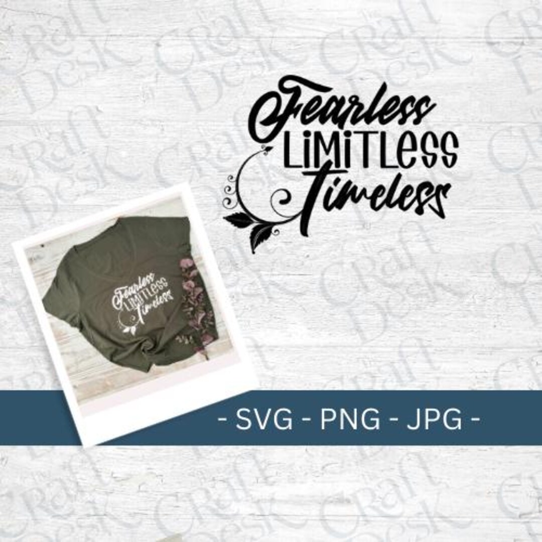 Fearless Limitless Timeless SVG | Strong Quote SVG | Girl Power SVG ...