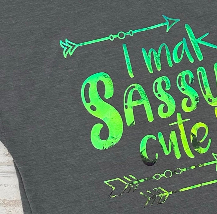 I Make Sassy Cute SVG | Girl SVG | Girl Power SVG | Design File ...
