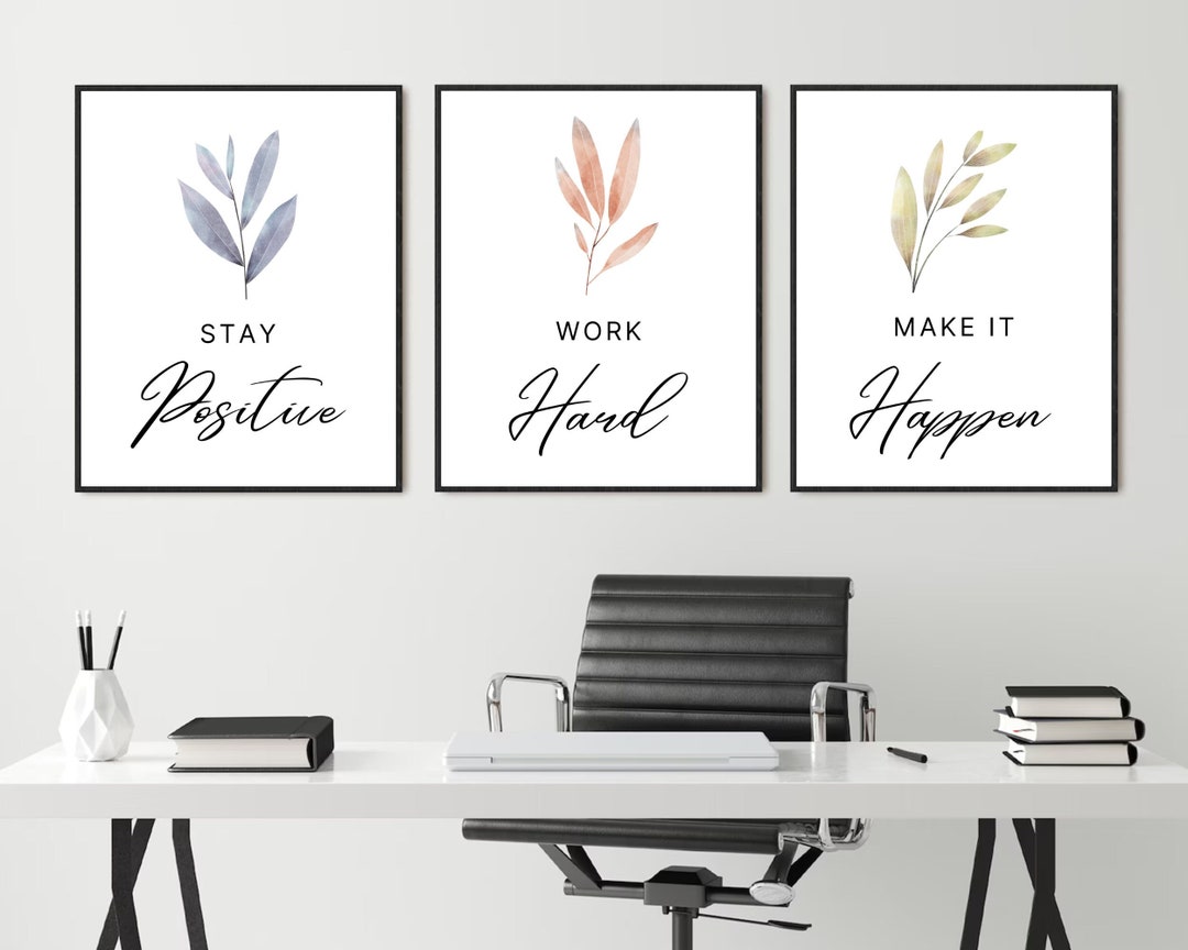 Motivational Quote - Modern Office Decor - Work Hard, Stay Positive ...