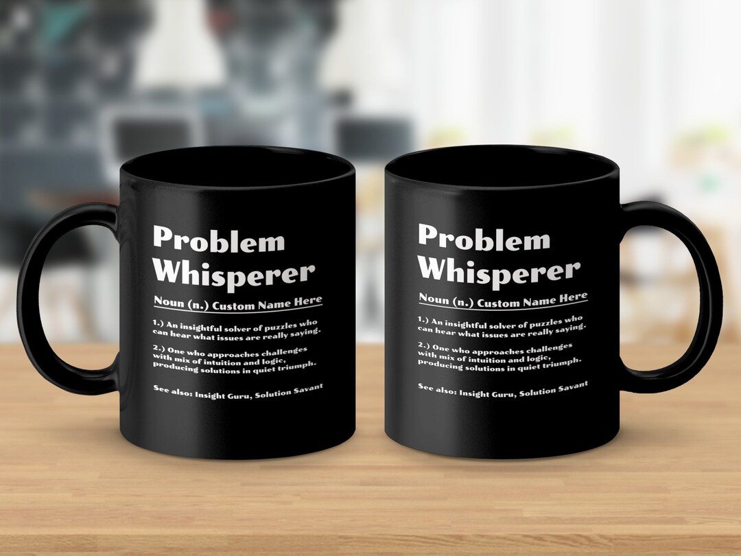 Custom Office Humor Mug Unique Problem Whisperer Coffee Cup Funny ...