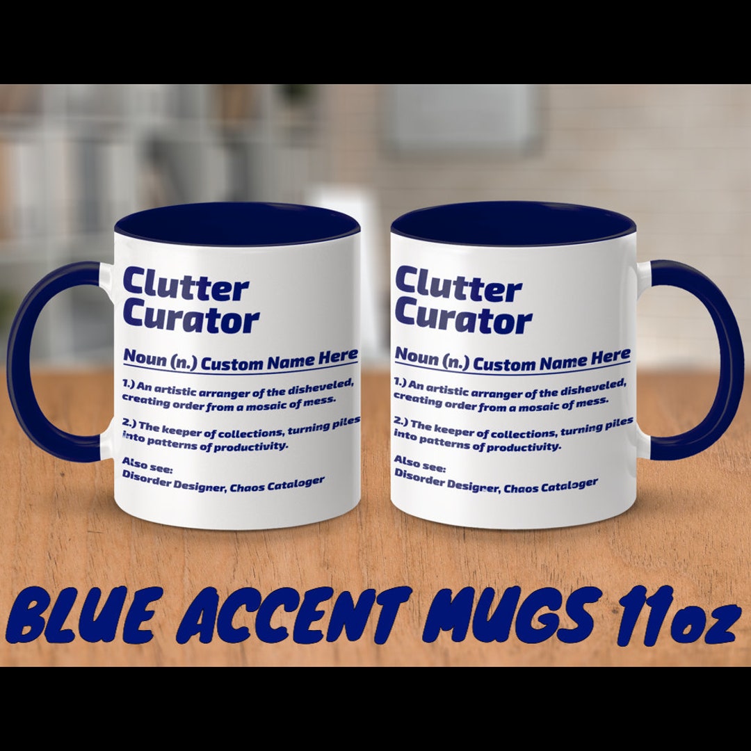 Personalize Office Humor Mug Gift Clutter Curator Definition Mug Custom ...