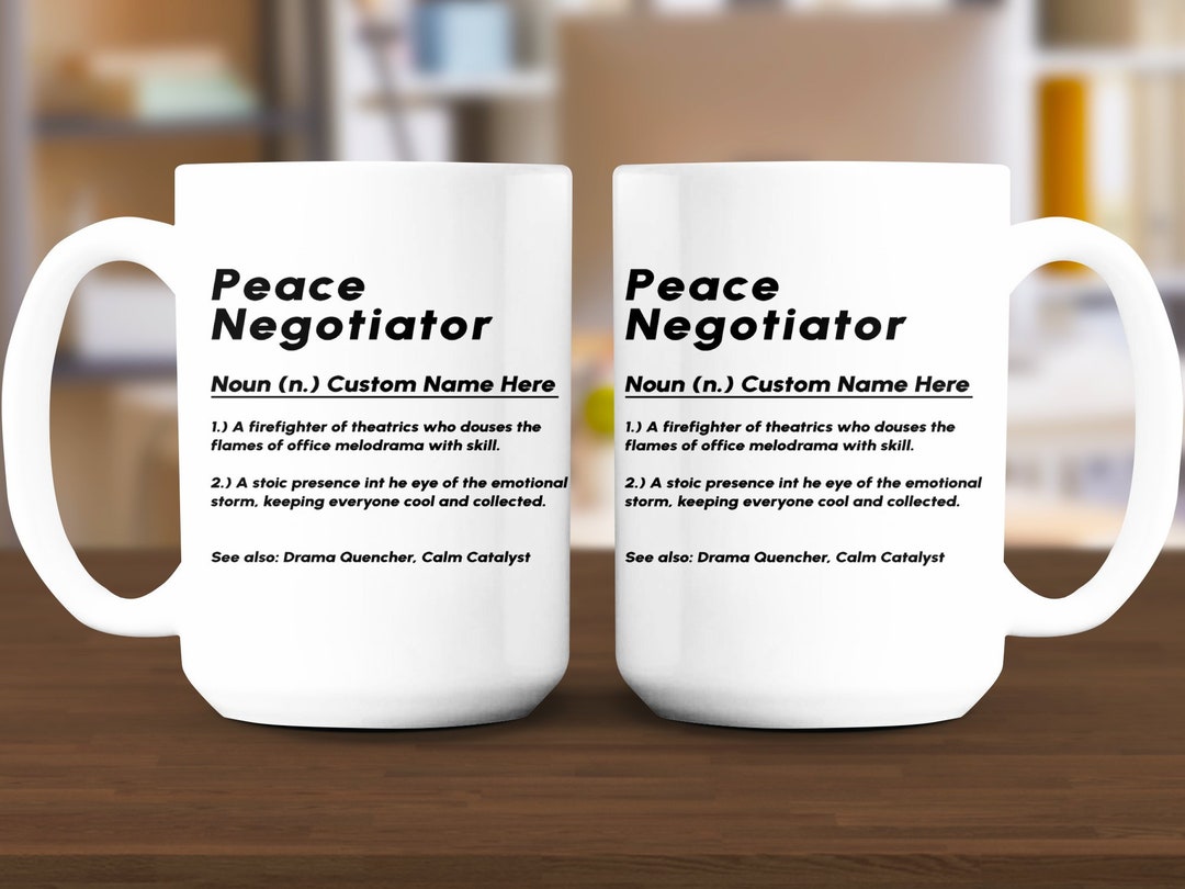 Custom Office Humor Mug Peace Negotiator Funny Definition Cup ...