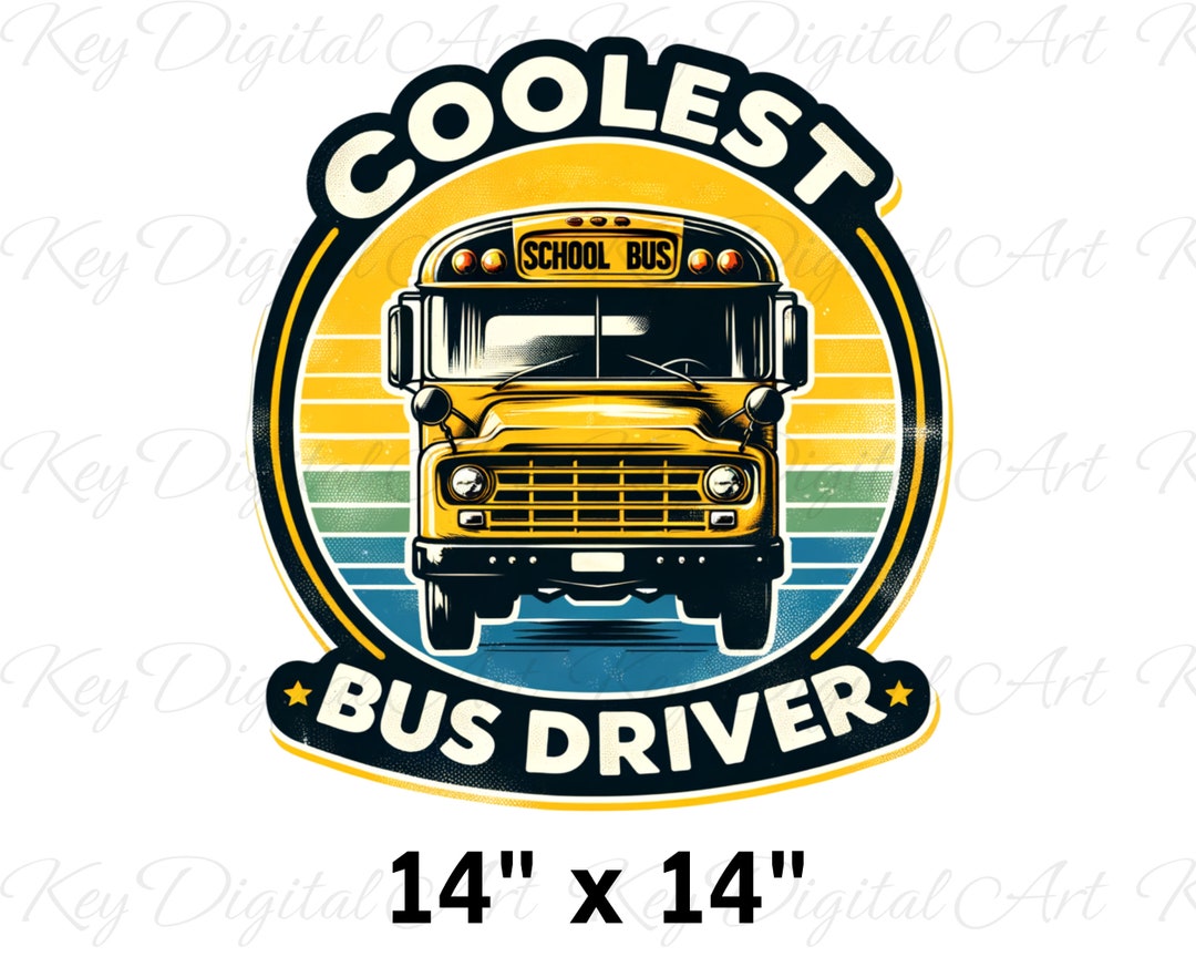 Coolest Bus Driver Png, Bus Driver Png, School Png, Retro Png, Trendy ...