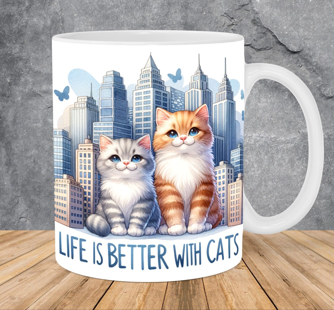 Life is Better With Cats Mug Wrap 11oz & 15oz Mug Template, Cat Mug ...