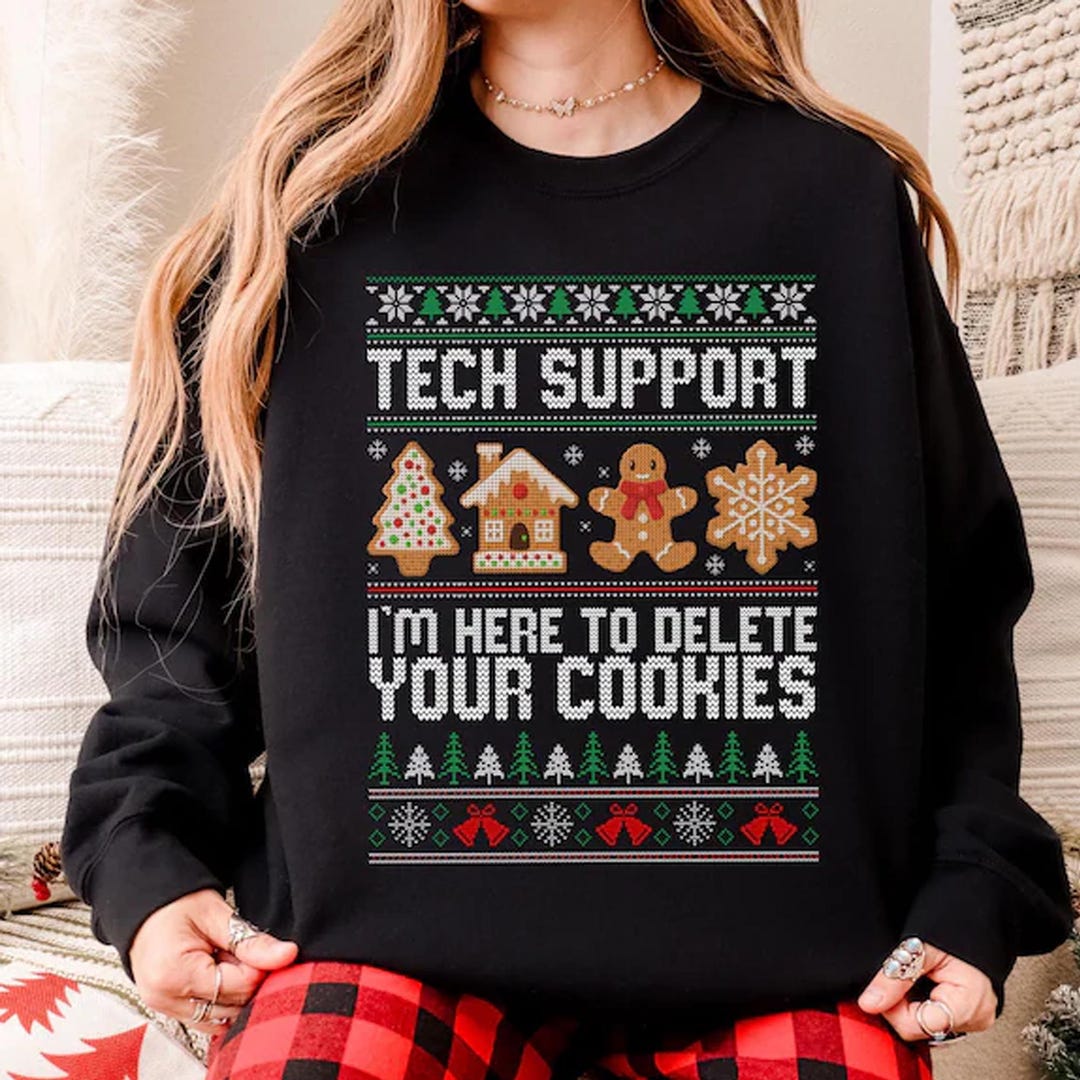 Tech Support I'm Here to Delete Your Cookies Ugly Sweater Christmas Png ...