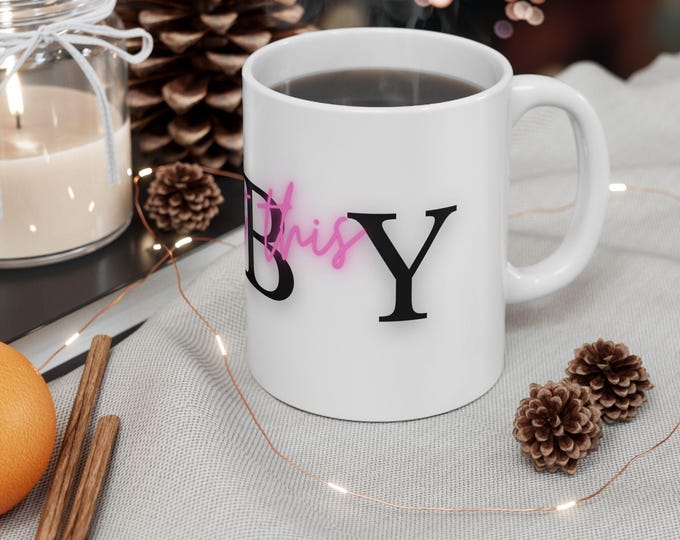 Right Where You Need to Be Coffee Mug, Positive Coffee Mug ...