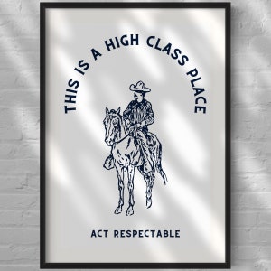 Funny Western Art Print: High Class Place, Ranch Decor (digital ...