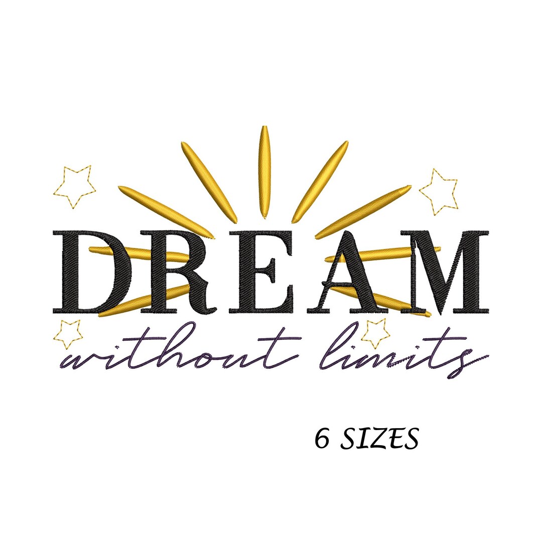 Dream Without Limits Embroidery Design: Inspirational Quote (digital ...